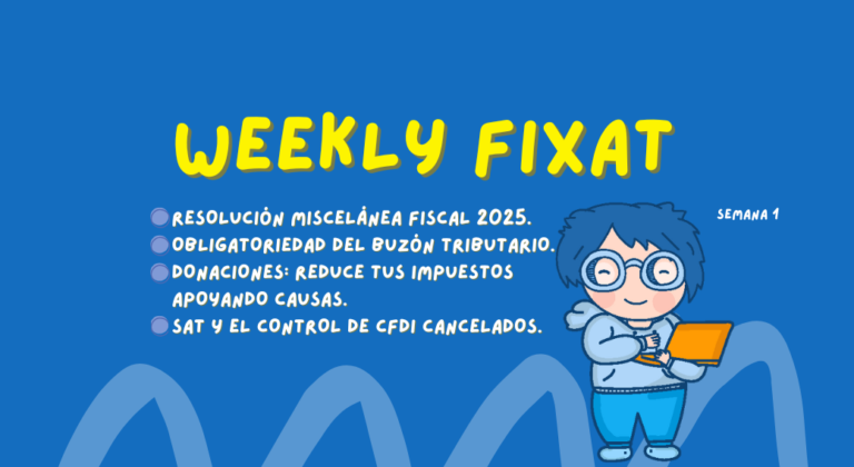 Cambios del SAT 2025: Beneficios Fiscales al Alcance de Todos - Blog FIXAT